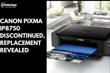 Canon PIXMA iP8750 Discontinued, Replacement Revealed - Printerbase ...