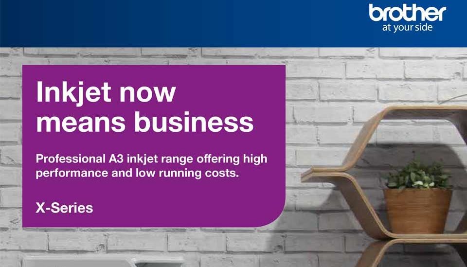 Introducing The Brother X-Series A3 Business Inkjet Printers ...